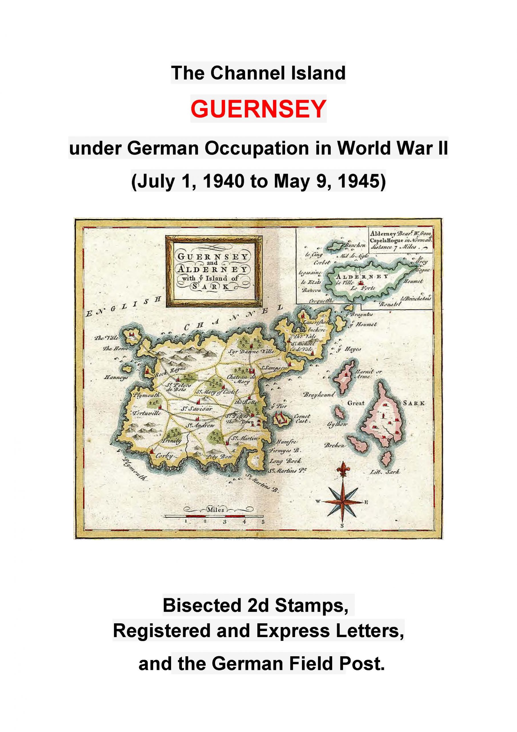 The Channel Island GUERNSEY under German Occupation in World War Il ...